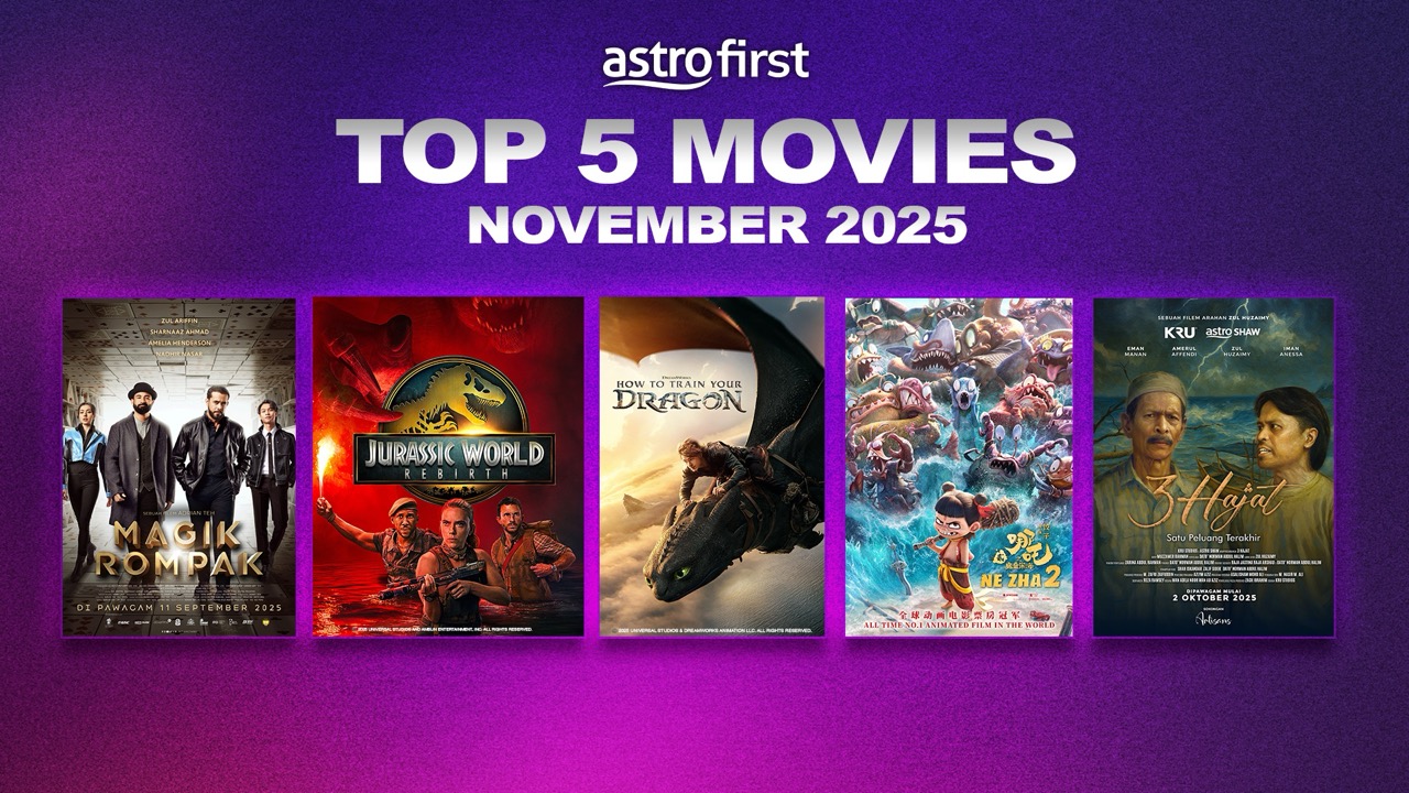 5 Filem Terbaharu Astro First Yang Wajib Korang Layan November Ini ...