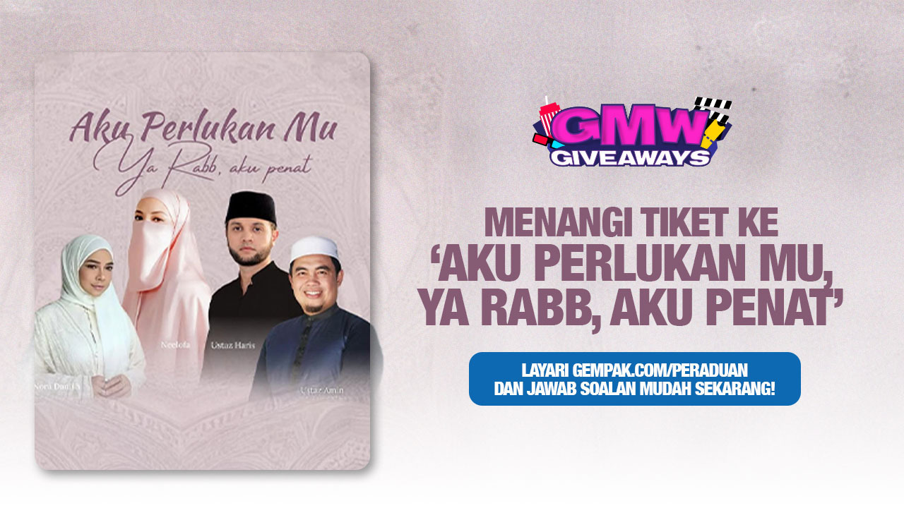 GMW Giveaway: Aku Perlukan Mu, Ya Rabb, aku penat | Gempak