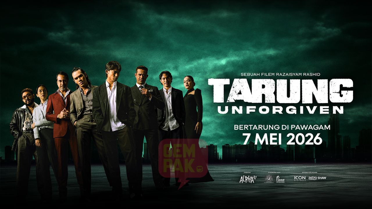 TARUNG: Unforgiven Himpun Barisan Pelakon Hebat, Gegar Pawagam 7 Mei ...
