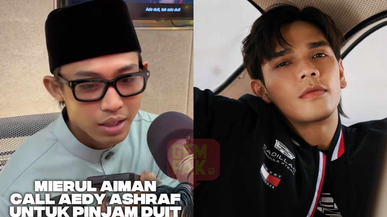 Mierul Aiman ‘Test’ Pinjam RM1,000, Sikap Prihatin Aedy Ashraf Undang ...
