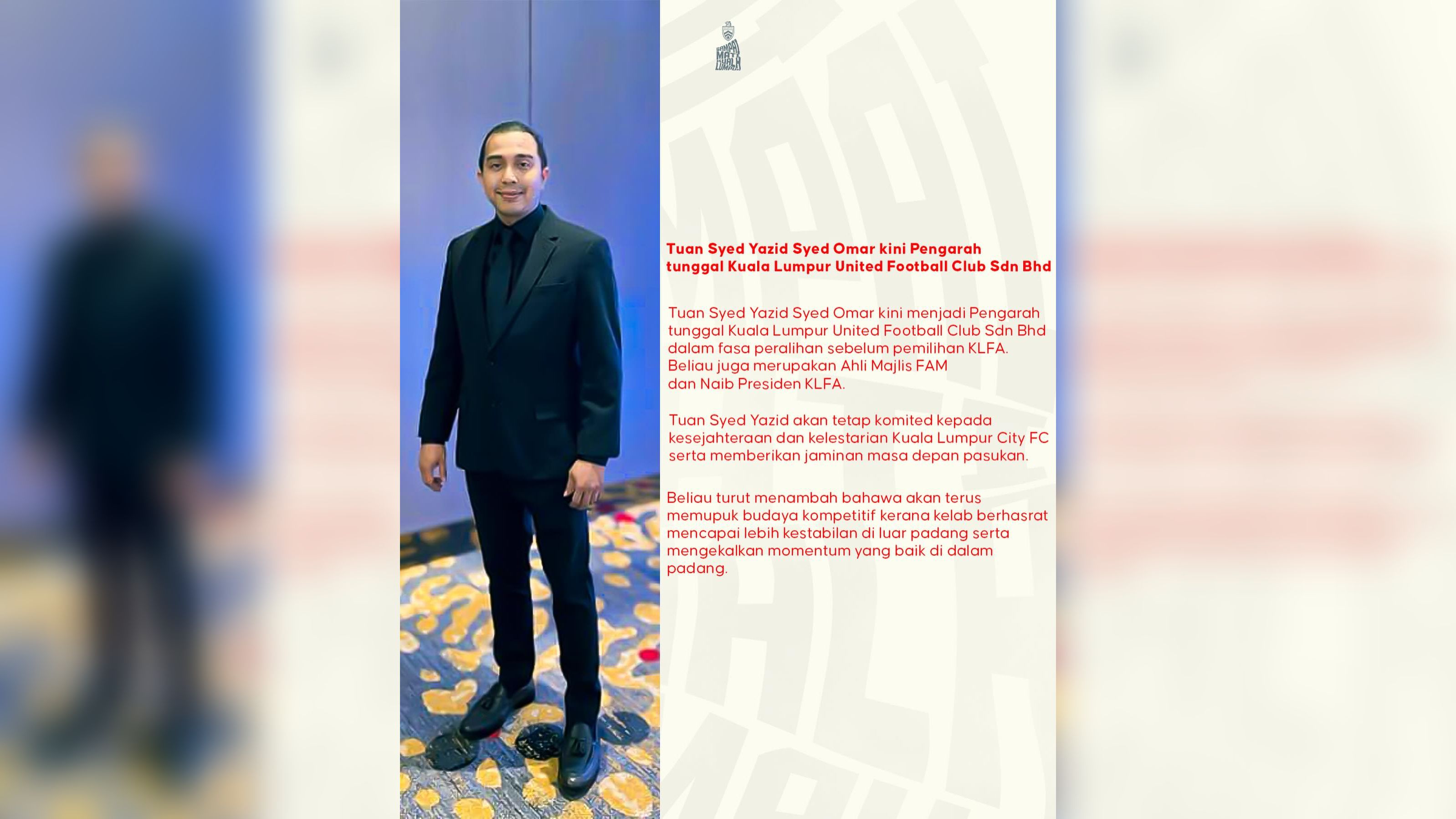Syed Yazid Syed Omar kini pengarah tunggal Kuala Lumpur United Football ...