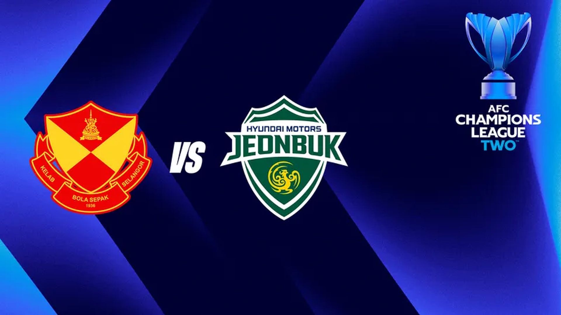 ACL2: Info Siaran Langsung & Live Streaming Selangor lawan Jeonbuk | Stadium Astro