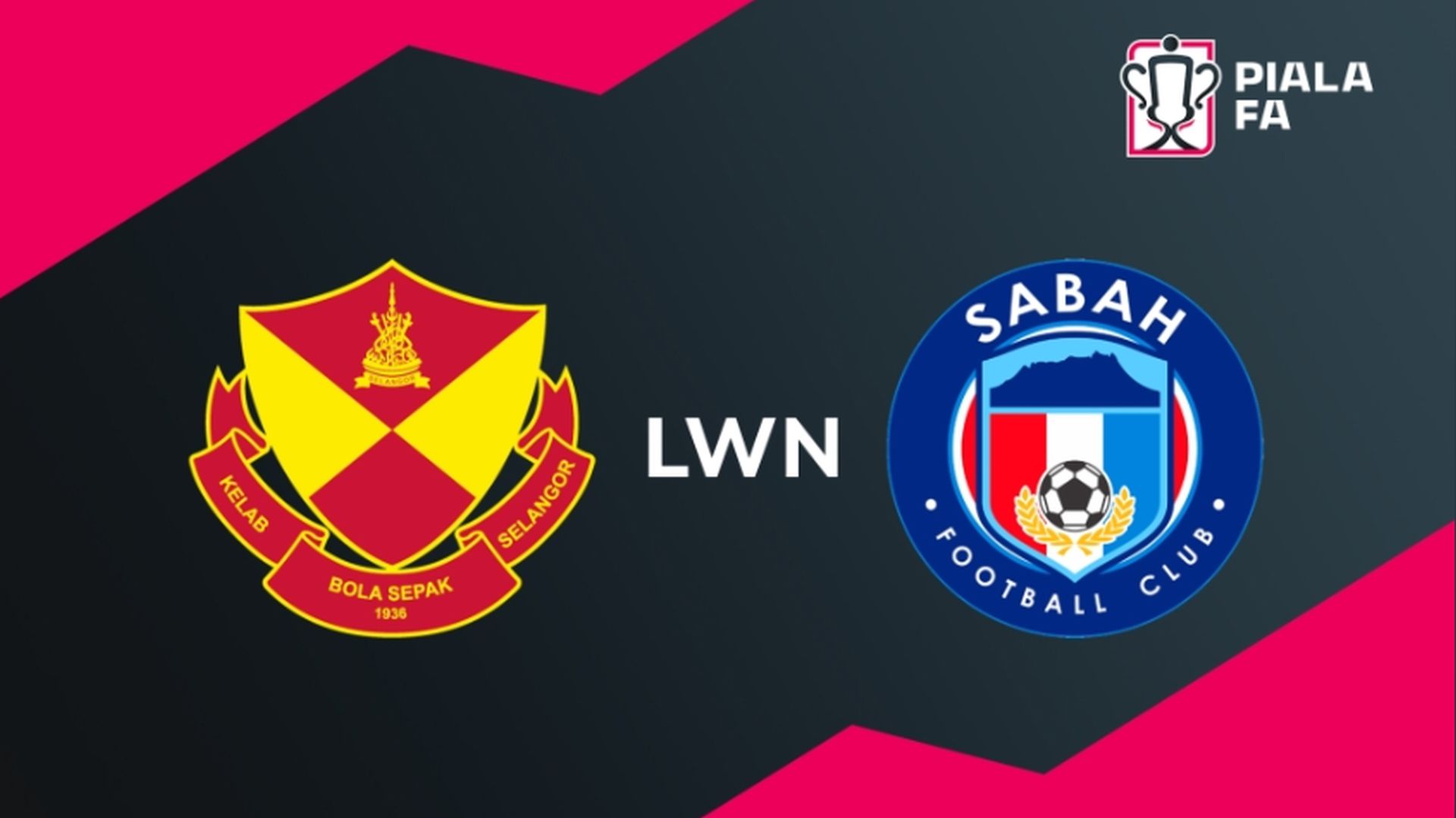 Piala FA: Siaran langsung & live streaming Selangor lawan Sabah ...